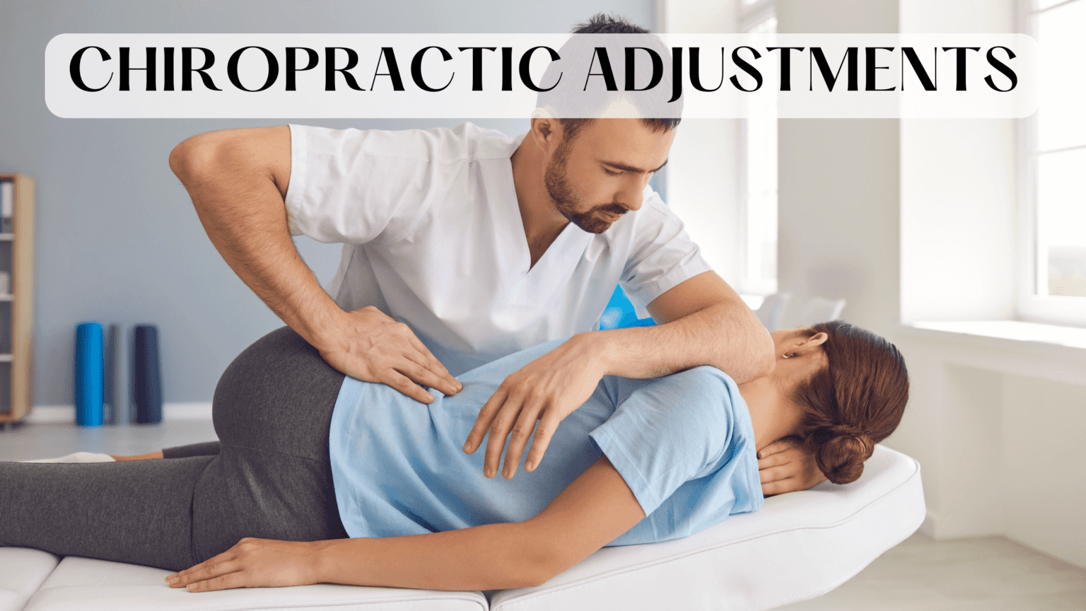 Chiropractic Adjustments - Wellness Treatment Chiropractic Adjustments - Wellness Treatment